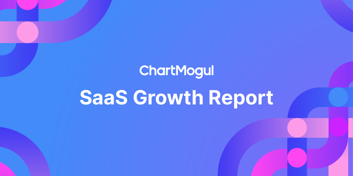 SaaS Growth Report 2023 | ChartMogul