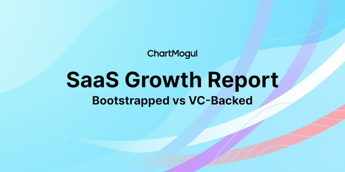 SaaS Growth Report: Bootstrapped vs VC-Backed | ChartMogul